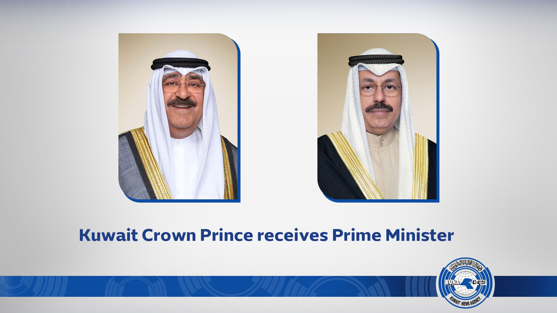 KUNA : Kuwait Crown Prince receives Prime Minister